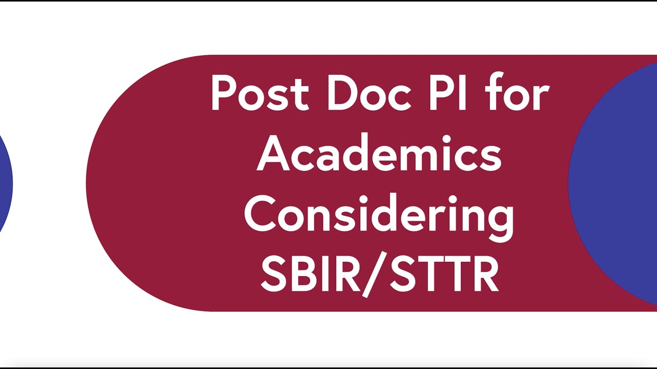 Post Doc PI for Academics Pursuing SBIR/STTR – Tips from Todd - YouTube