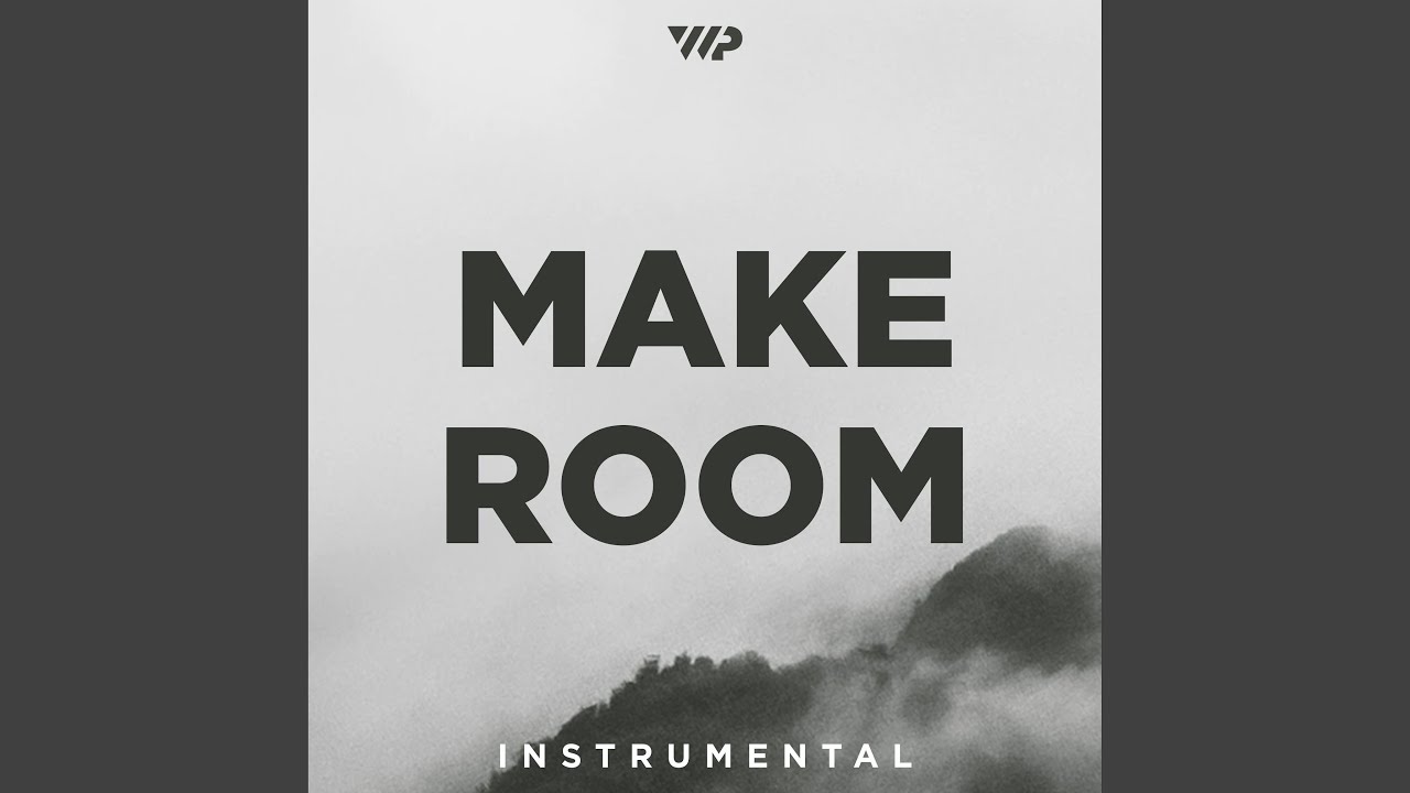 Make Room (Instrumental) - YouTube Music