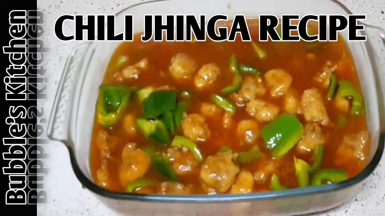 CHILI JHINGA (Prawns) RECIPE BY BUBBLE's KITCHEN /2020 - YouTube