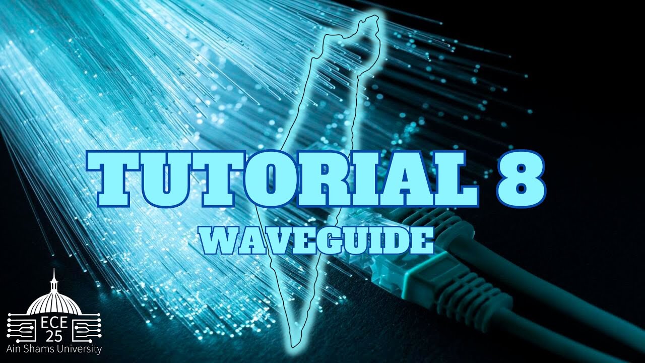 [ECE332s] Waveguides - Tutorial (8) - Eng. Omar Mohamed - YouTube