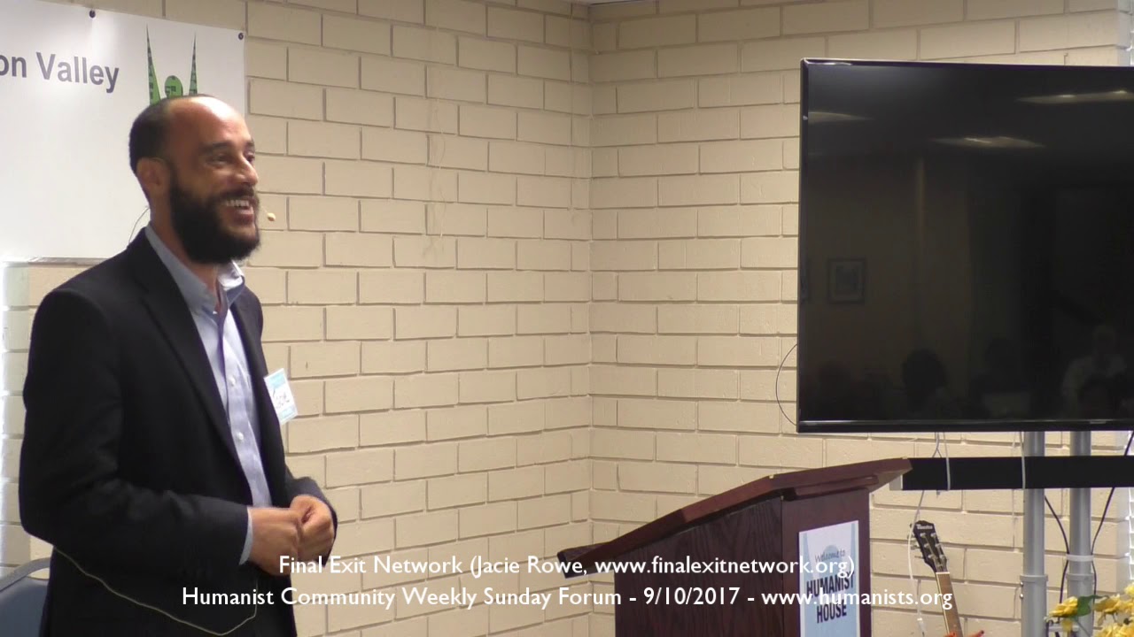 Humanist Community Forum (2017-09-10): Final Exit Network (Jacie Rowe ...