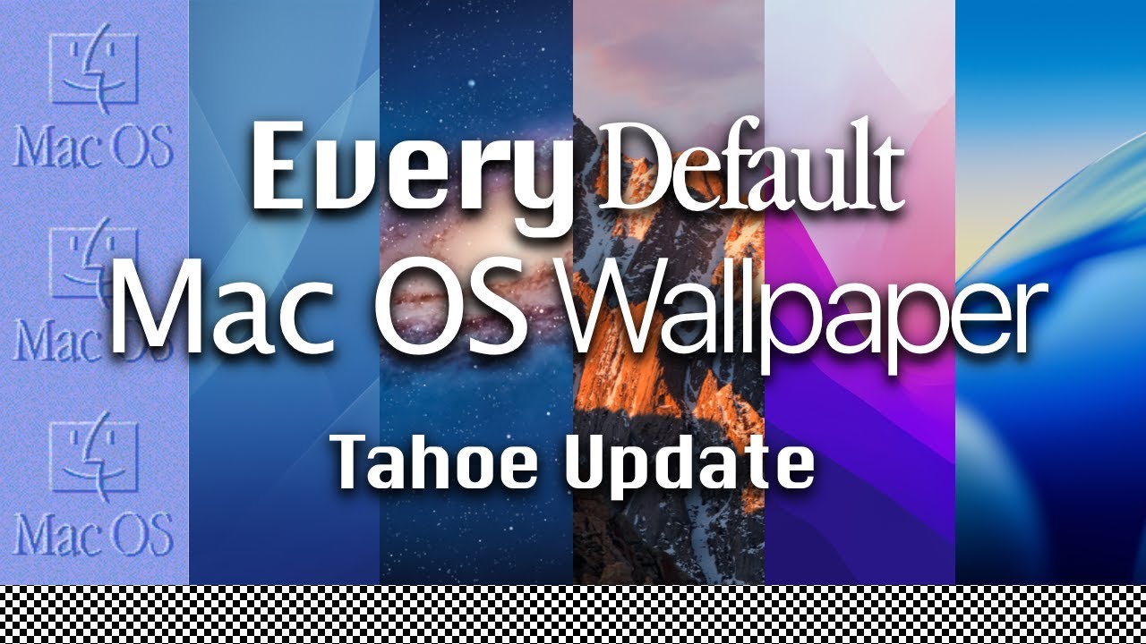 Every Mac OS Default Wallpaper (+ Tahoe Update) | System Software 1 ...