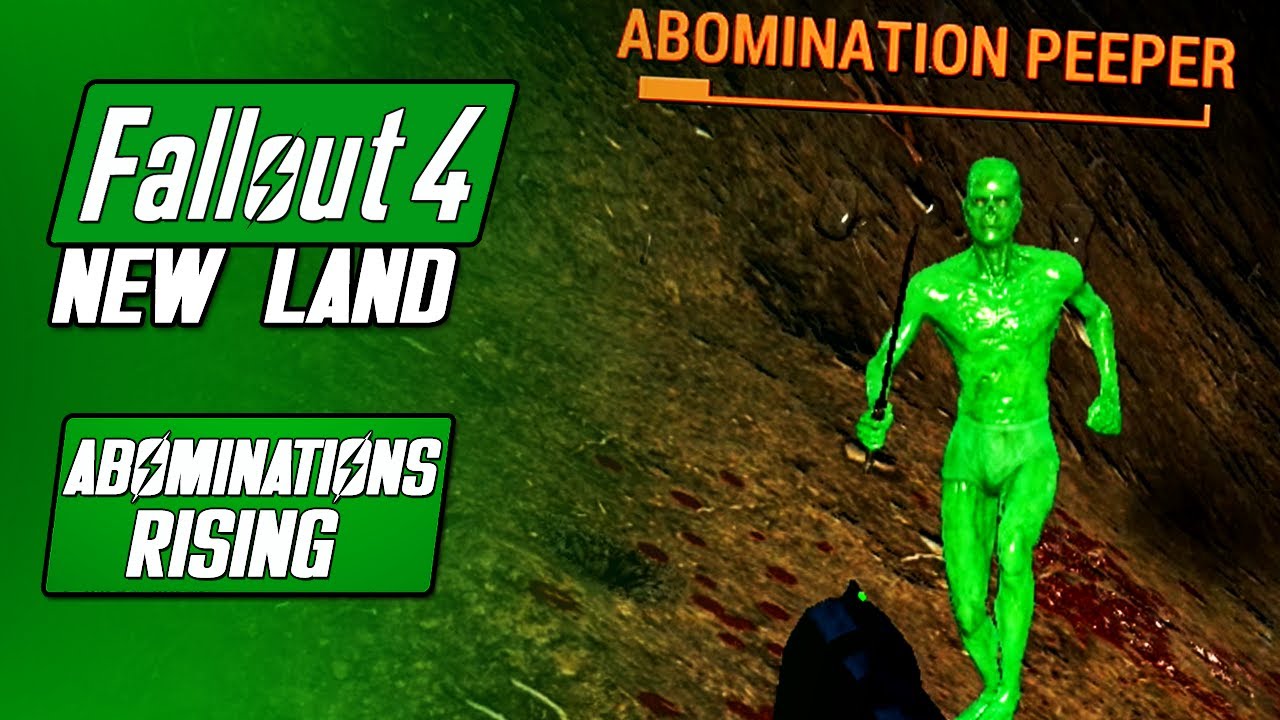 FEAR THE PEEPER! - Abominations Rising - Fallout 4 New Lands Mod - YouTube