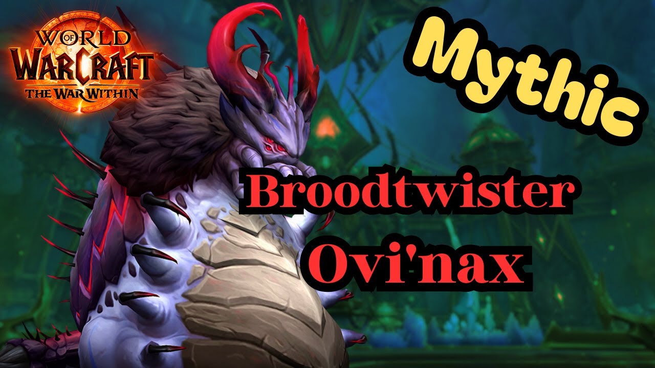 Broodtwister Ovi'nax, Mythic/World of Warcraft War Within - YouTube