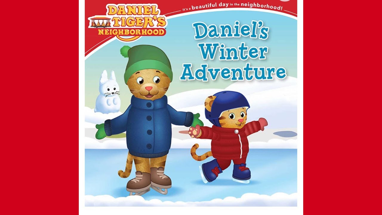 DANIEL’S WINTER ADVENTURE: kids book read aloud:DANIEL TIGER’S ...