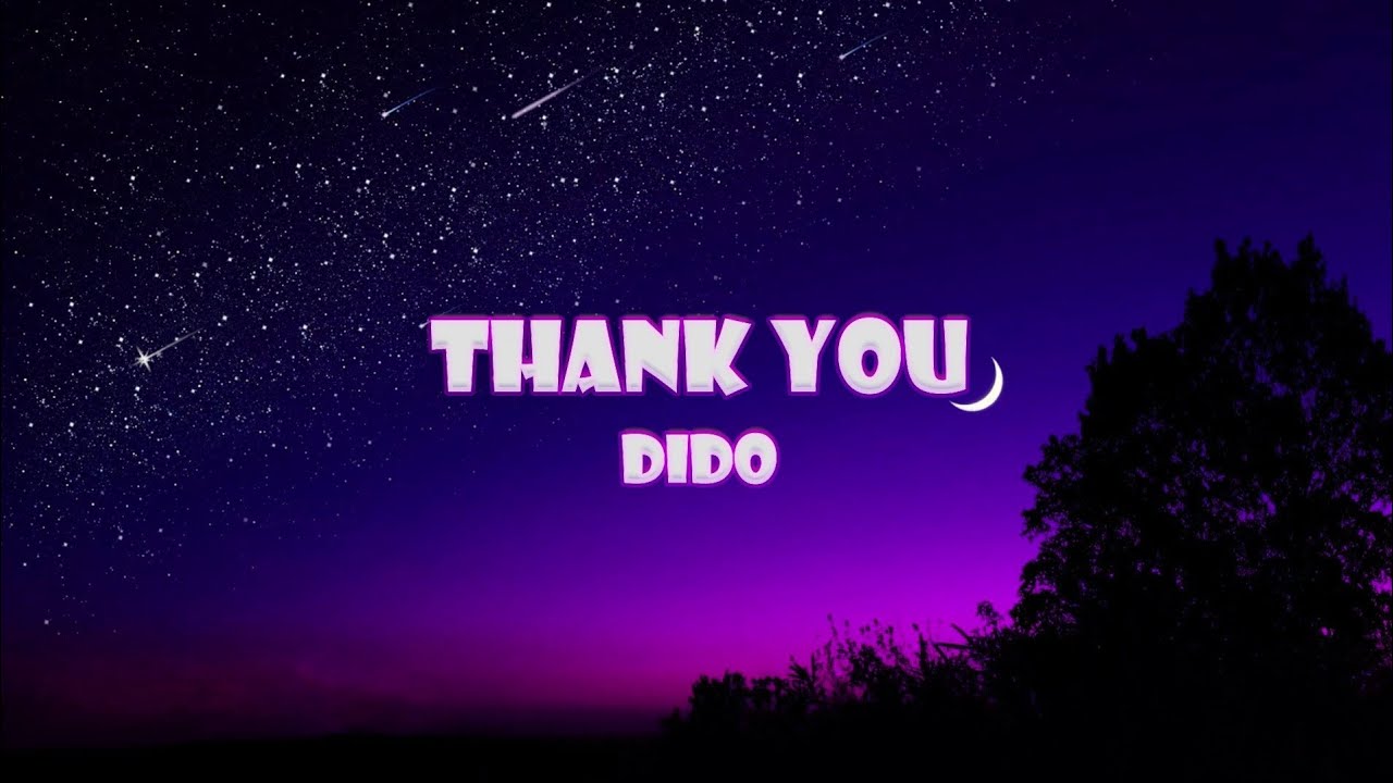 Dido - Thank You (Lyrics Video) - YouTube