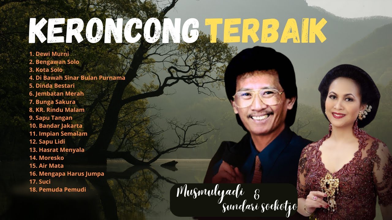 Keroncong Mus Mulyadi dan Sundari Soekotjo - Terbaik Sepanjang Masa ...