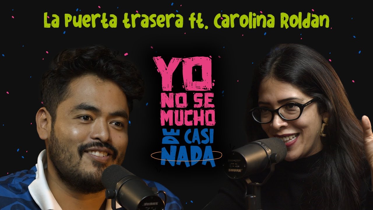 La puerta trasera Ft. Carolina Roldan - YouTube