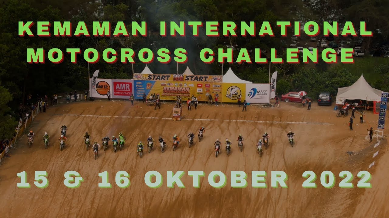 KMX Kemaman International Motocross Challenge 2022 - YouTube