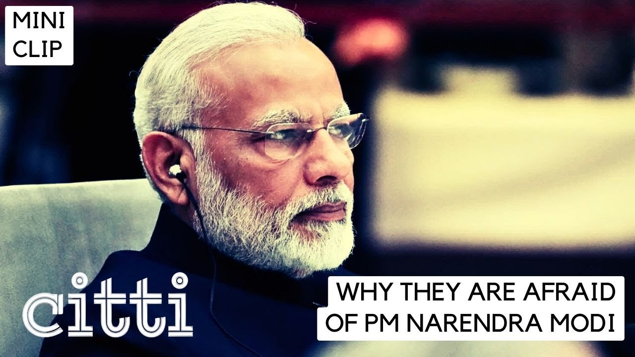 Why are they afraid of Narendra Modi ? - YouTube