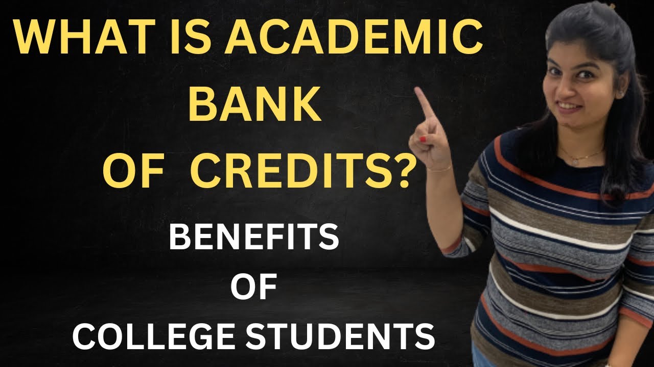 what is academic bank of credits- benefits for college students # ...