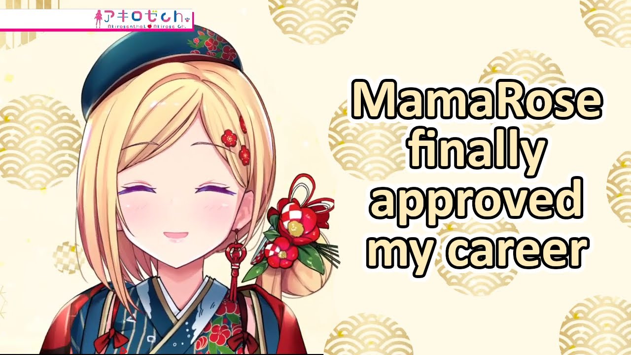 Aki Rosenthal - MamaRose Finally Approved Her Career As A VTuber - YouTube