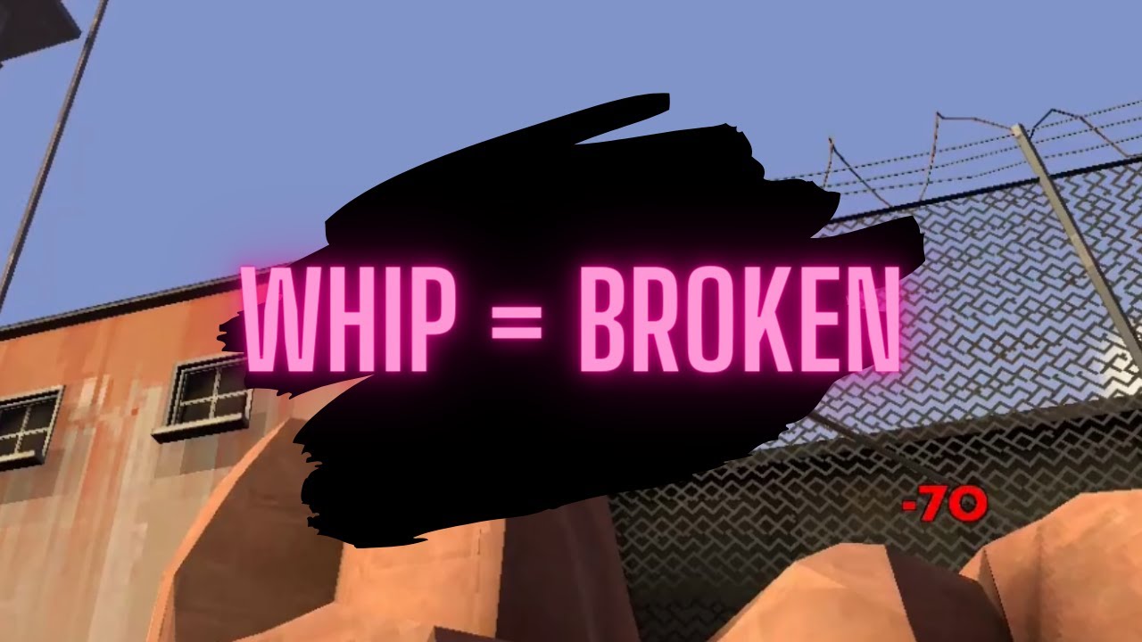 [TF2] whip range is broken - YouTube