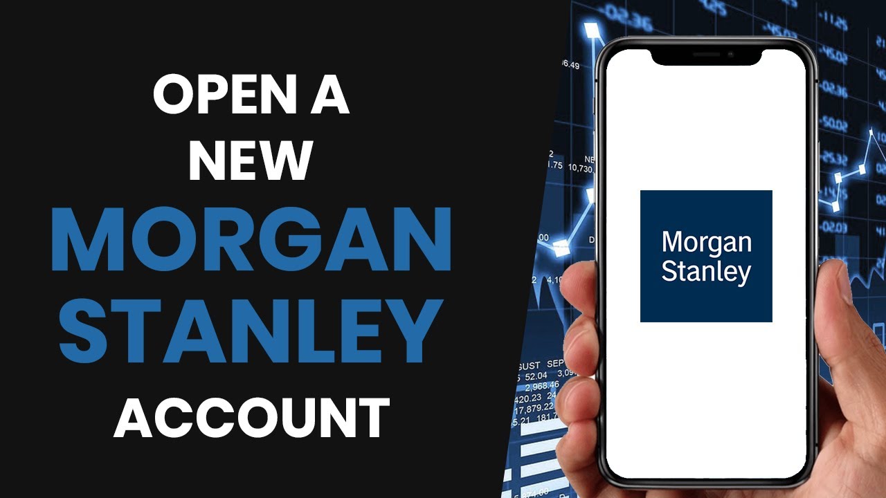 How to QUICKLY Start a New Morgan Stanley Banking Account Online (2024 ...