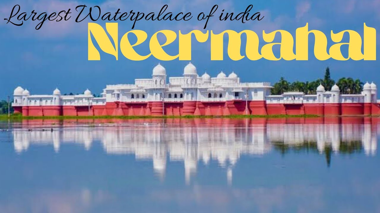 #Neermahal || India's largest Waterpalace#Tripura #agartala - YouTube