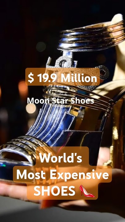 "World’s Most Expensive Moon Star SHOES! 💰 The $19.9M Stunners!" - YouTube