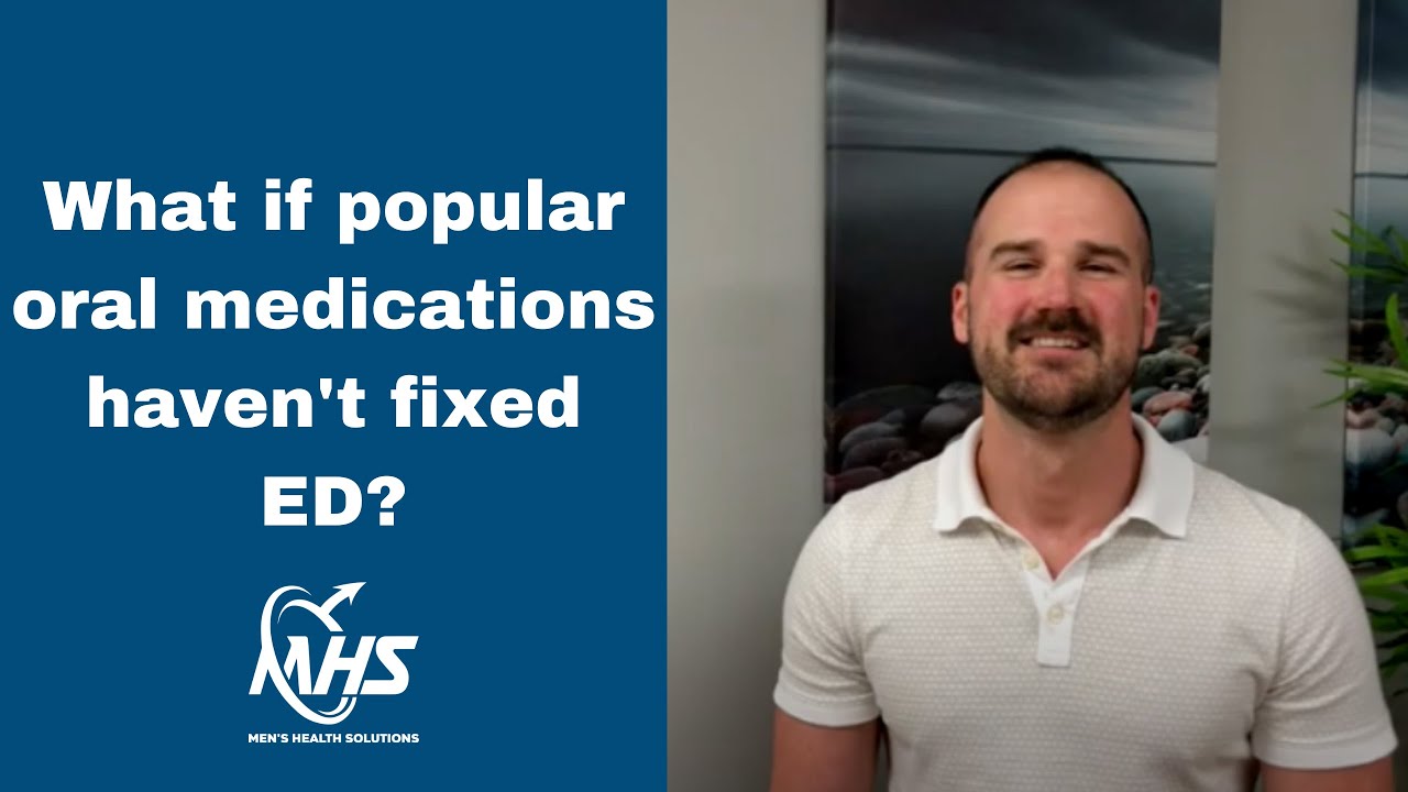What if Popular ED Medications Haven't Worked? - YouTube