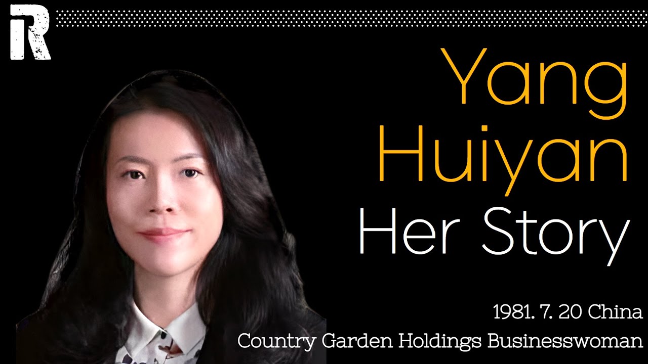 Yang Huiyan Her Story (China / Country Garden Holdings Businesswoman ...