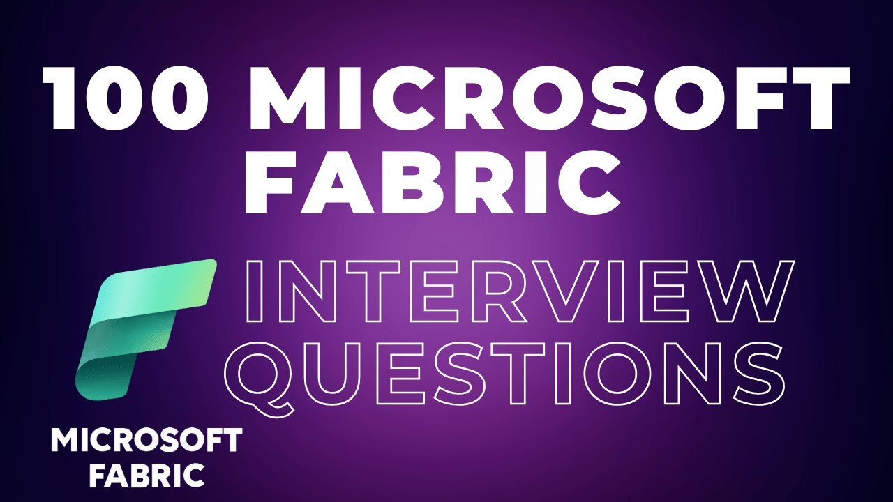 Master Microsoft Fabric: Top 100 Interview Questions & Expert Answers ...