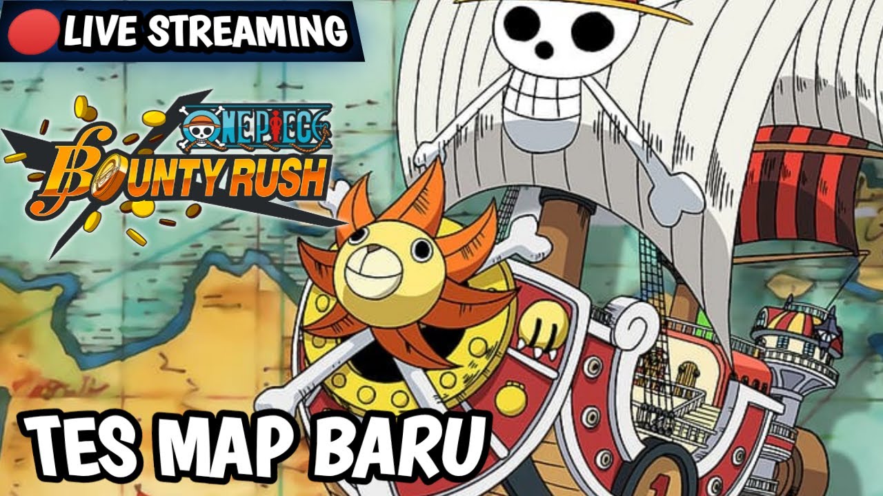 Tes Map Baru Sunny Go | One Piece Bounty Rush - YouTube