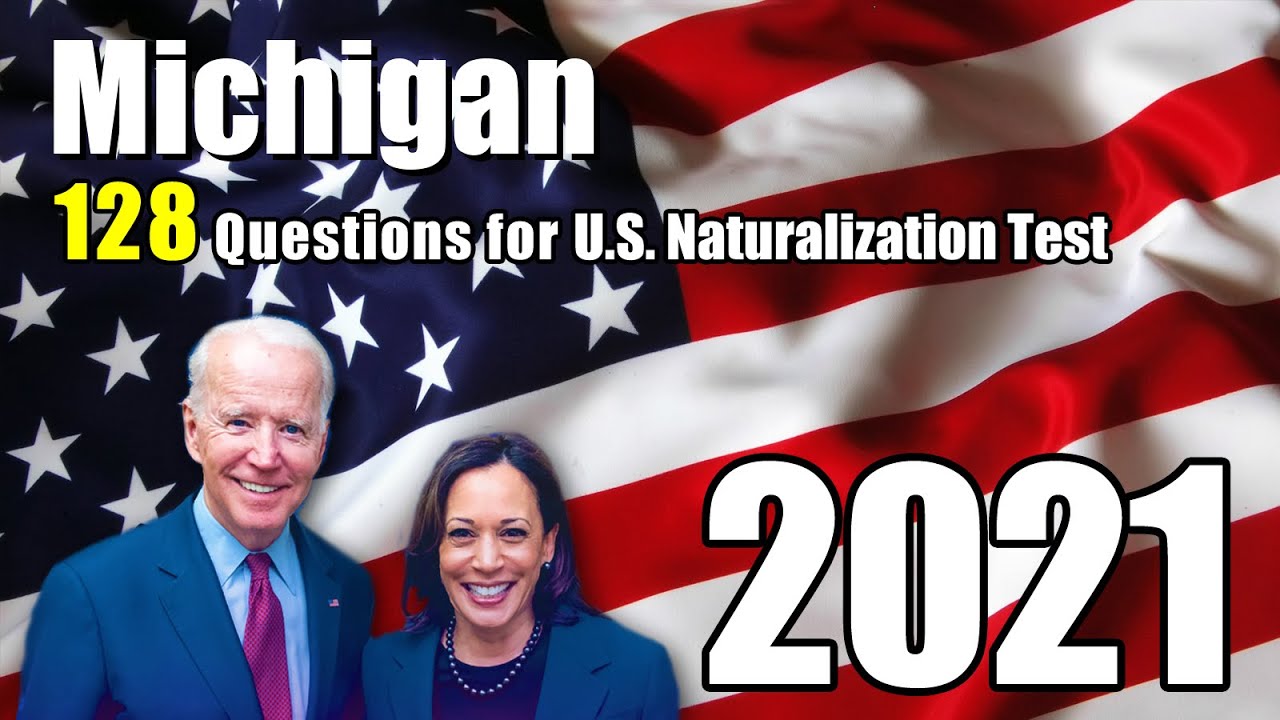 [Michigan version] U.S. 128 Civics questions for the naturalization ...
