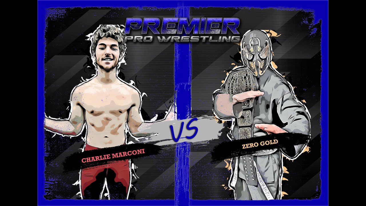 PPW #548 - Charlie Marconi vs Zero Gold - YouTube