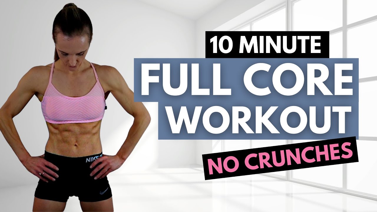 10 MIN FULL CORE WORKOUT - No Crunches | Six Pack Ab Workout - YouTube