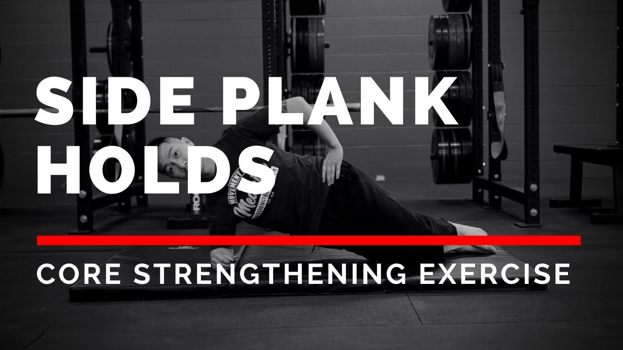 Side Plank Holds (SIMPLE CORE Strengthening Exercise) - YouTube
