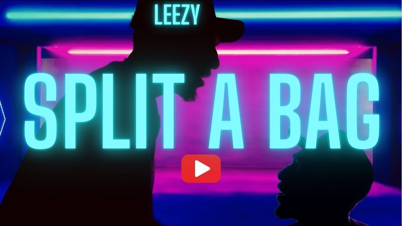 leezy-split-a-bag-official-music-video-youtube