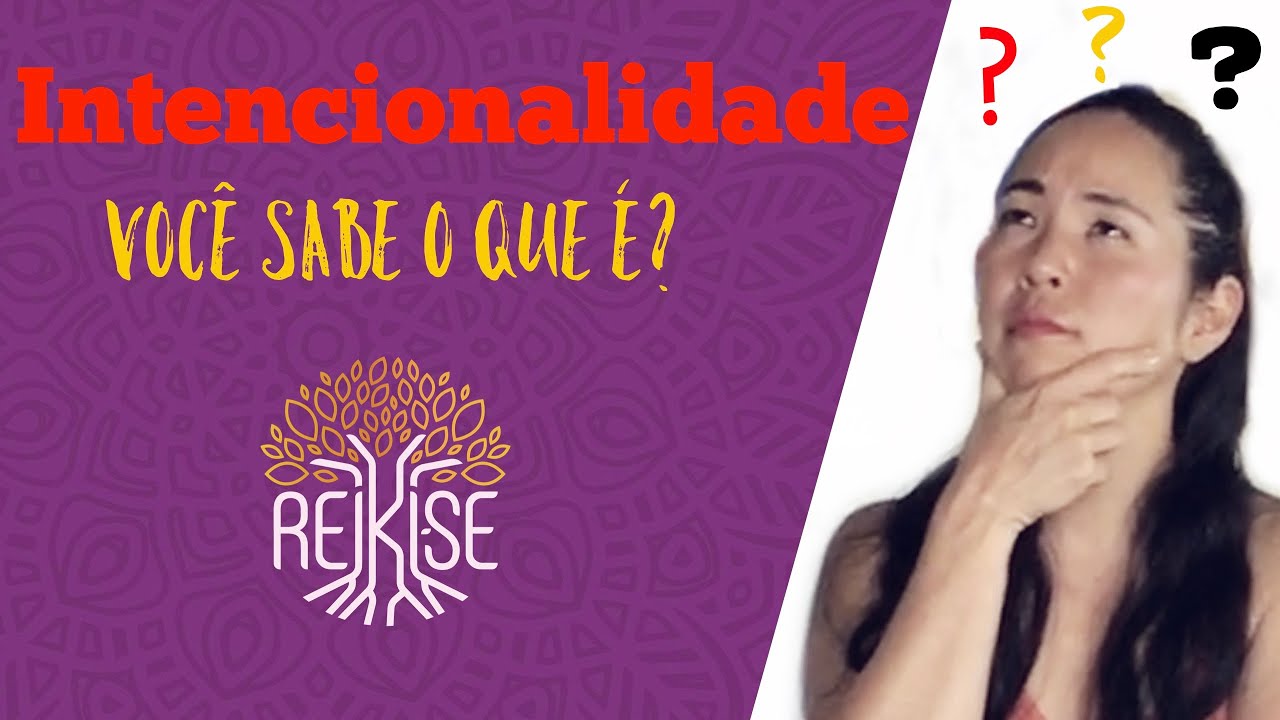 Intencionalidade: o que é? - YouTube