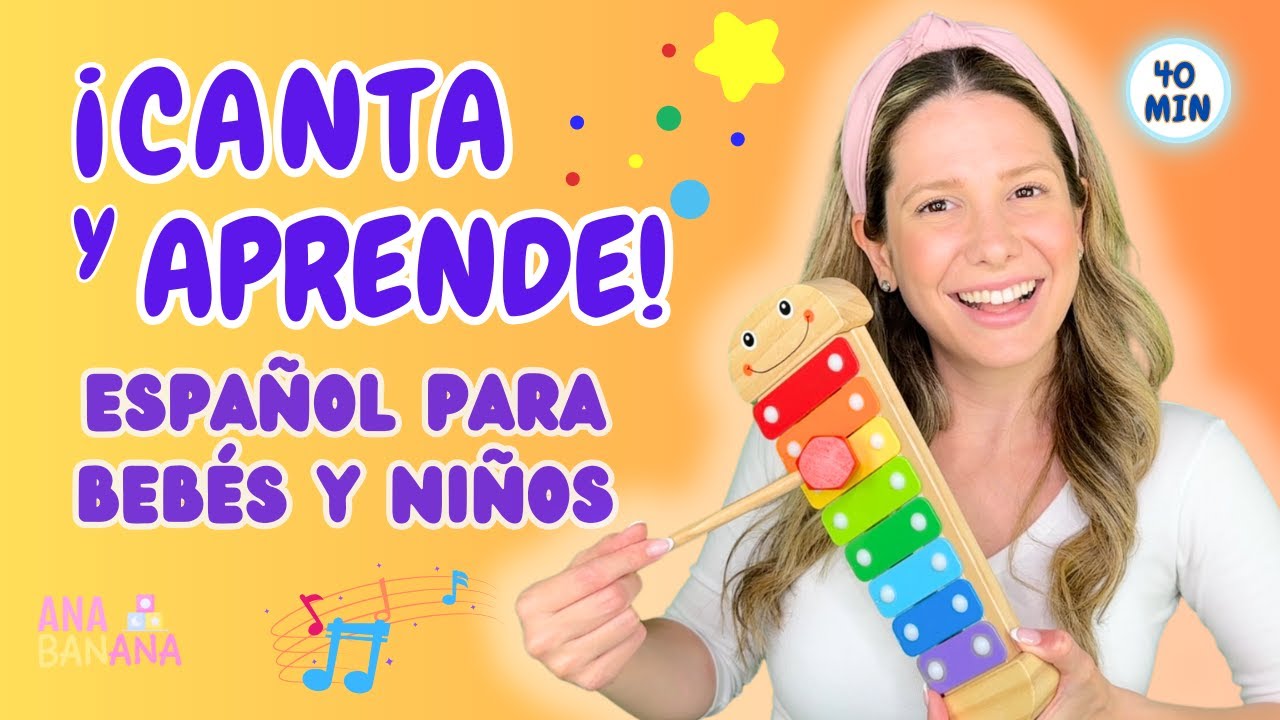 Canta y Aprende con Ana Banana - Español para bebés y niños - Canciones ...