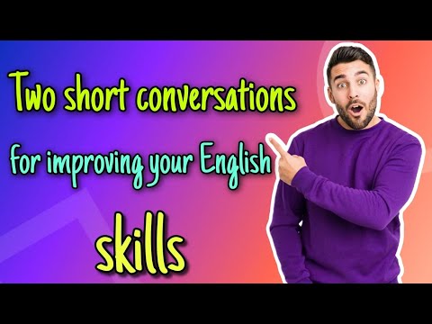 English Conversation Practice | Two short Conversations | Dialogues ...