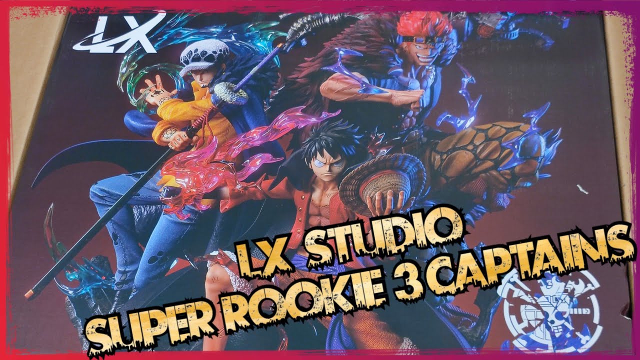Unbox LX Studio - Super Rookie 3 Captains (Luffy, Law, Kid) - YouTube