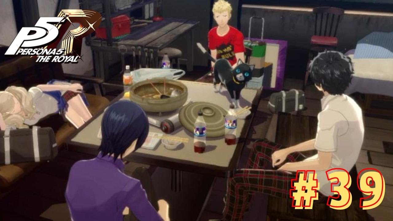 友達とやる鍋パは最高っ！【PERSONA5 THE ROYAL】39 - YouTube