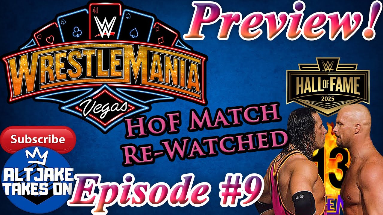Ep#9 - WM41 - FULL PREVIEW! We Re-Watched Hart v Austin at WM13, FIRST ...