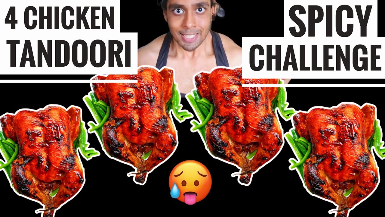 4 WHOLE SPICY CHICKEN TANDOORI EATING CHALLENGE | RECORD - YouTube
