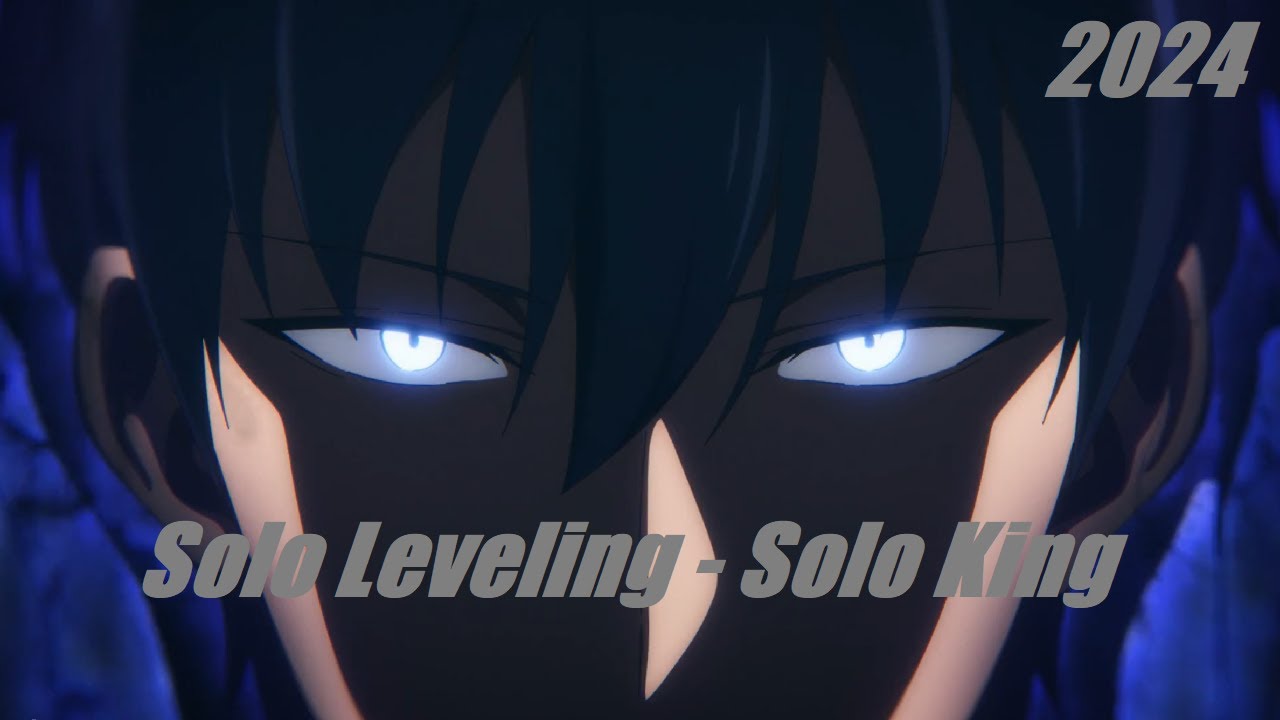 Solo Leveling [AMV] - Solo King - YouTube