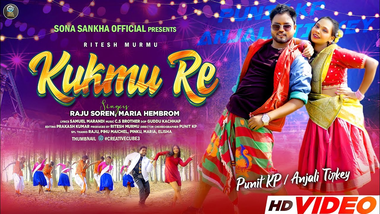 KUKMU RE || (Full Video) New Santhali Video Song 2024 || Punit kp, Anjali, Raju Soren, Maria ...