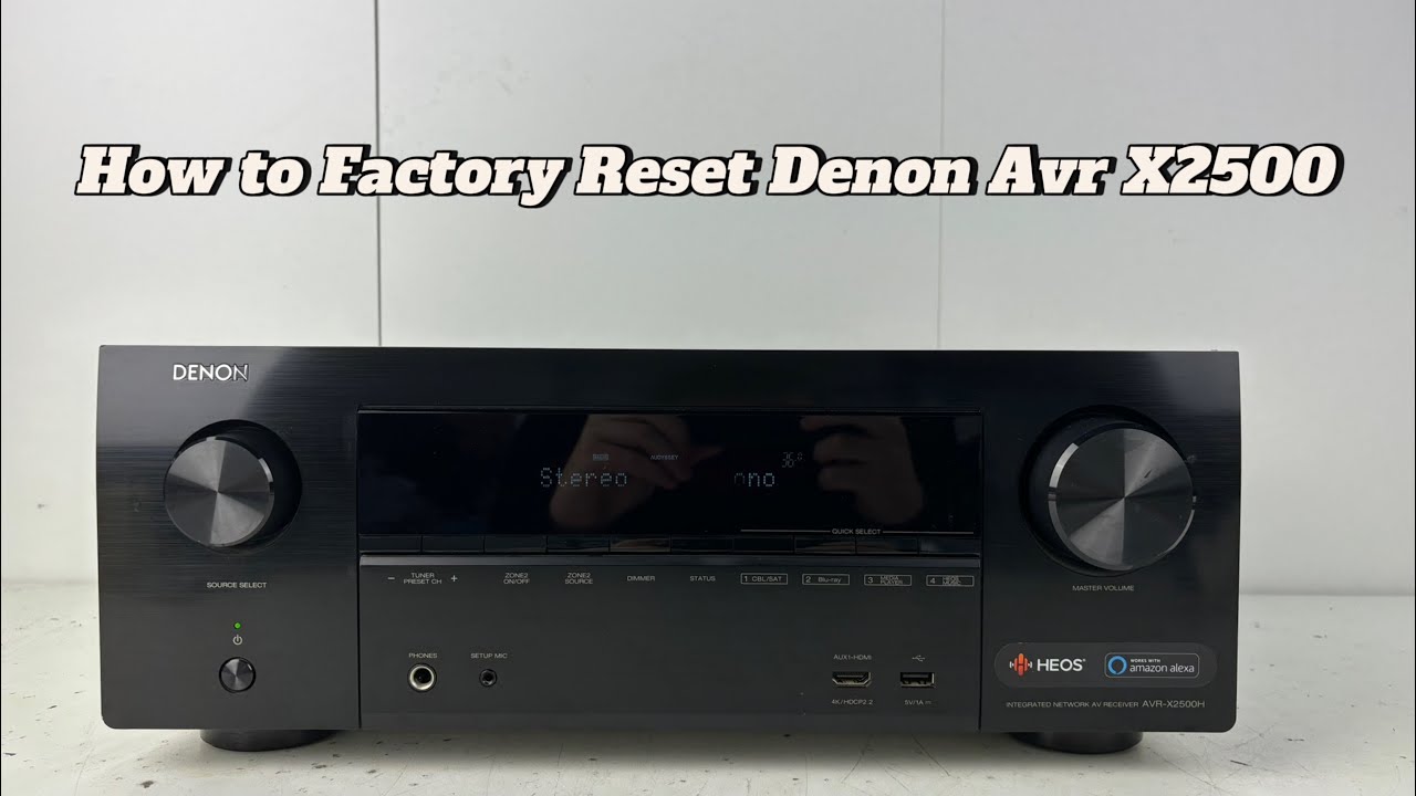 How To Factory Reset Denon AVR-X2500H Receiver - YouTube