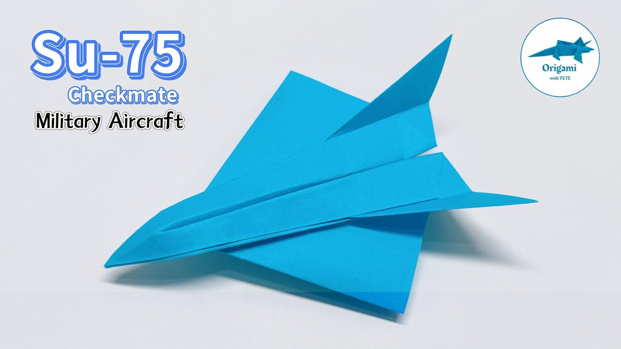 🔥How to Fold an Origami Su-75 Checkmate Fighter Jet | Easy Tutorial ...
