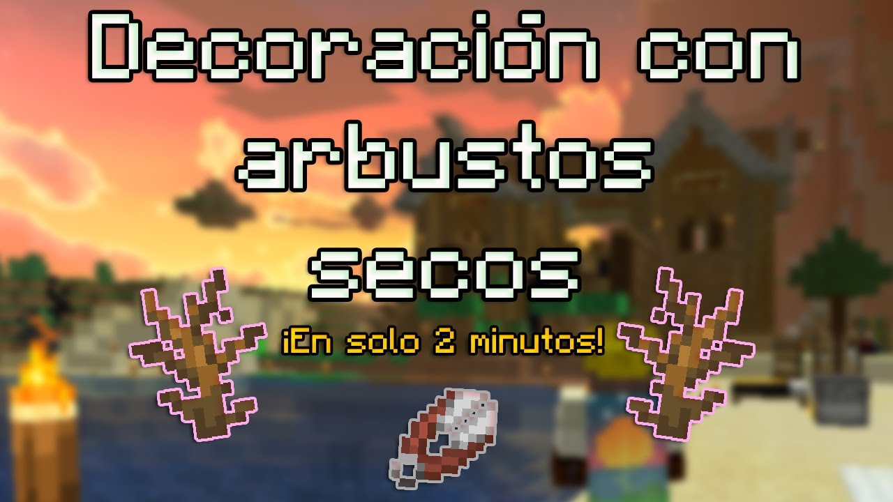 Decoración con ARBUSTOS SECOS en 2 MINUTOS || Minecraft - YouTube