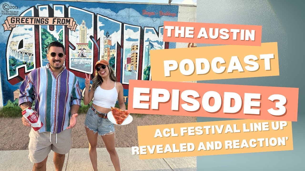 Reacting To The 2024 ACL Festival Line Up l Ep 3 l The Austin Pod - YouTube