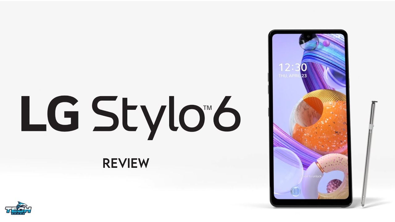 LG Stylo 6 Review - TechShark Review - YouTube