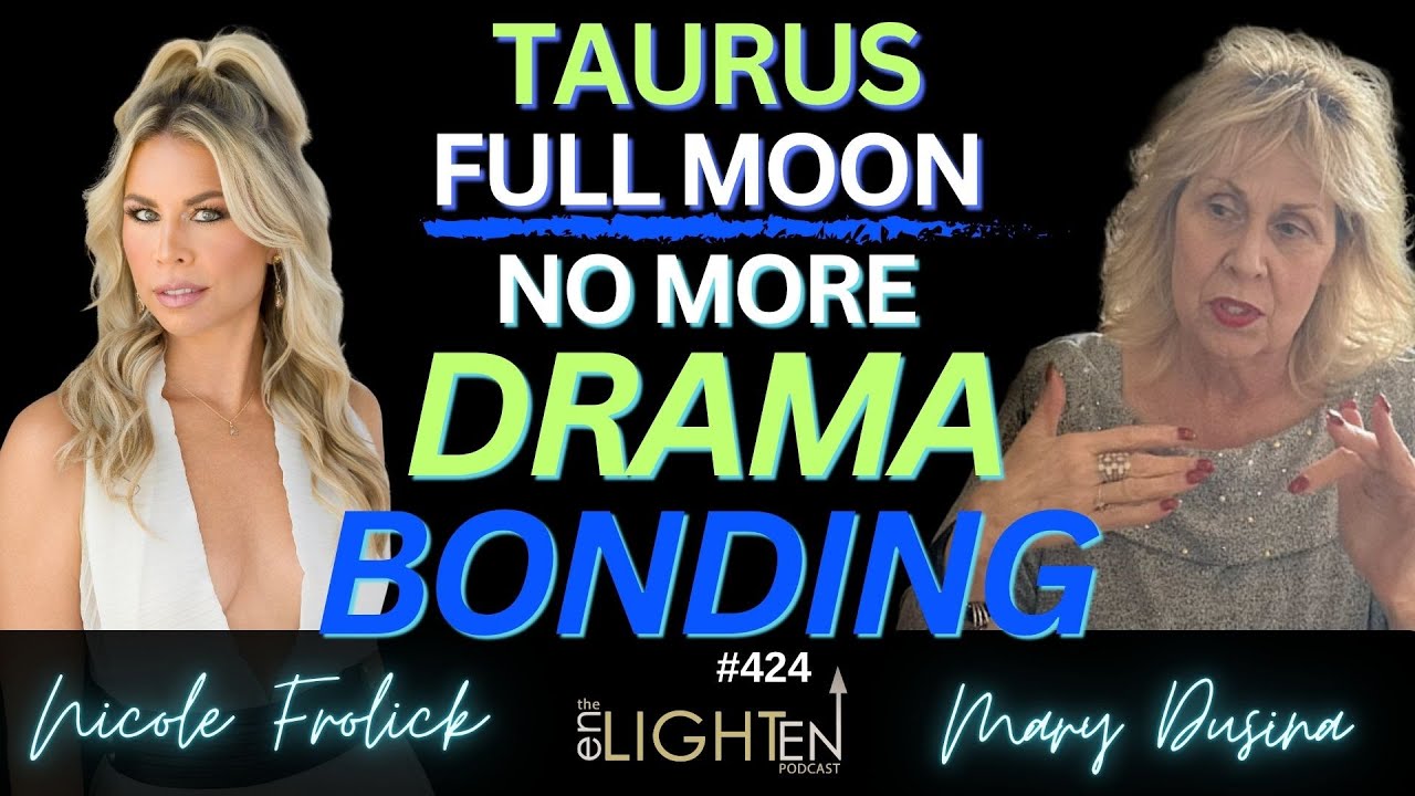 424: TAURUS FULL MOON | Off-Loading Liabilities | Mary Dusina ...