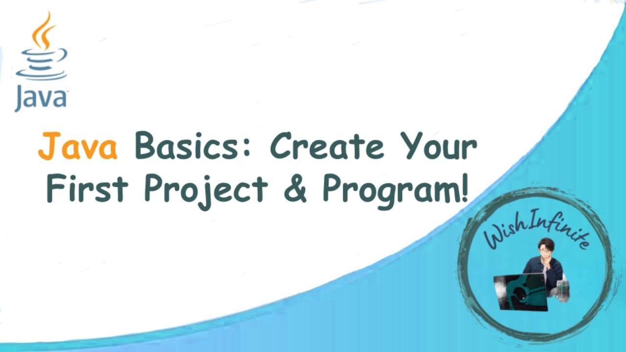 How to Create a Java Project and Write Your First Program | Step by Step Guide | Java Tutorial ...