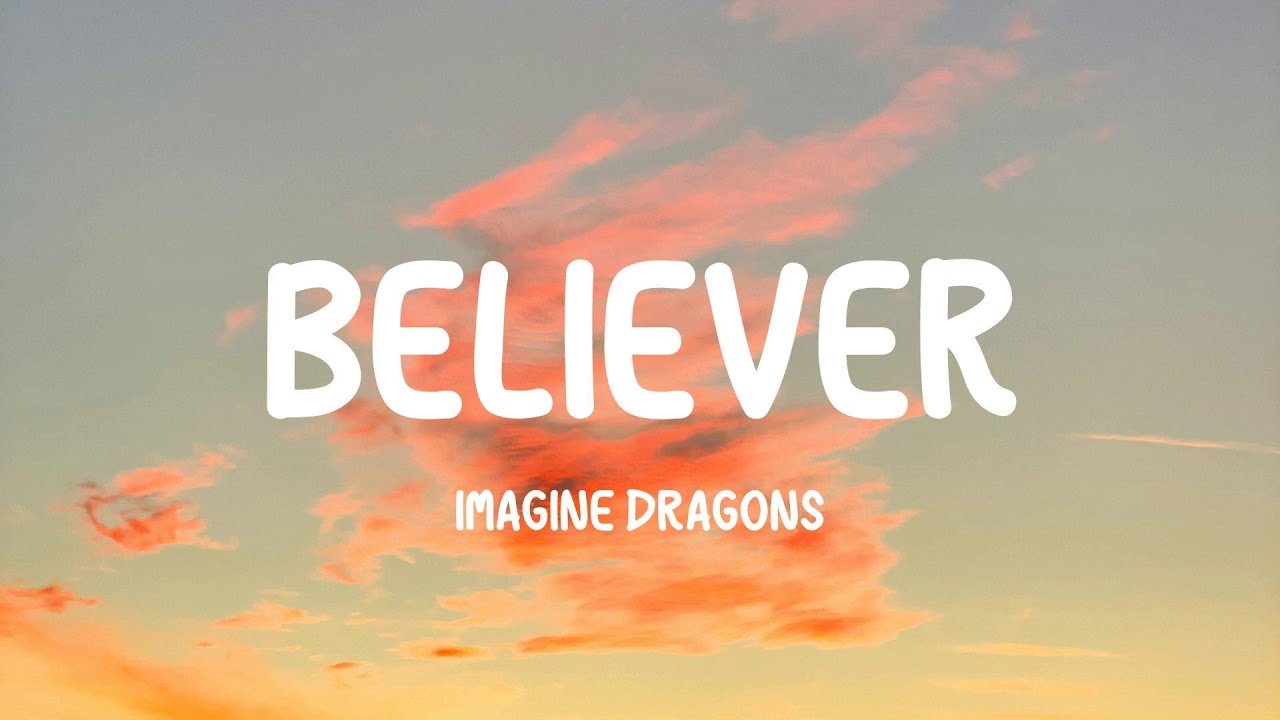 Imagine Dragons - Believer (Lyrics) - YouTube