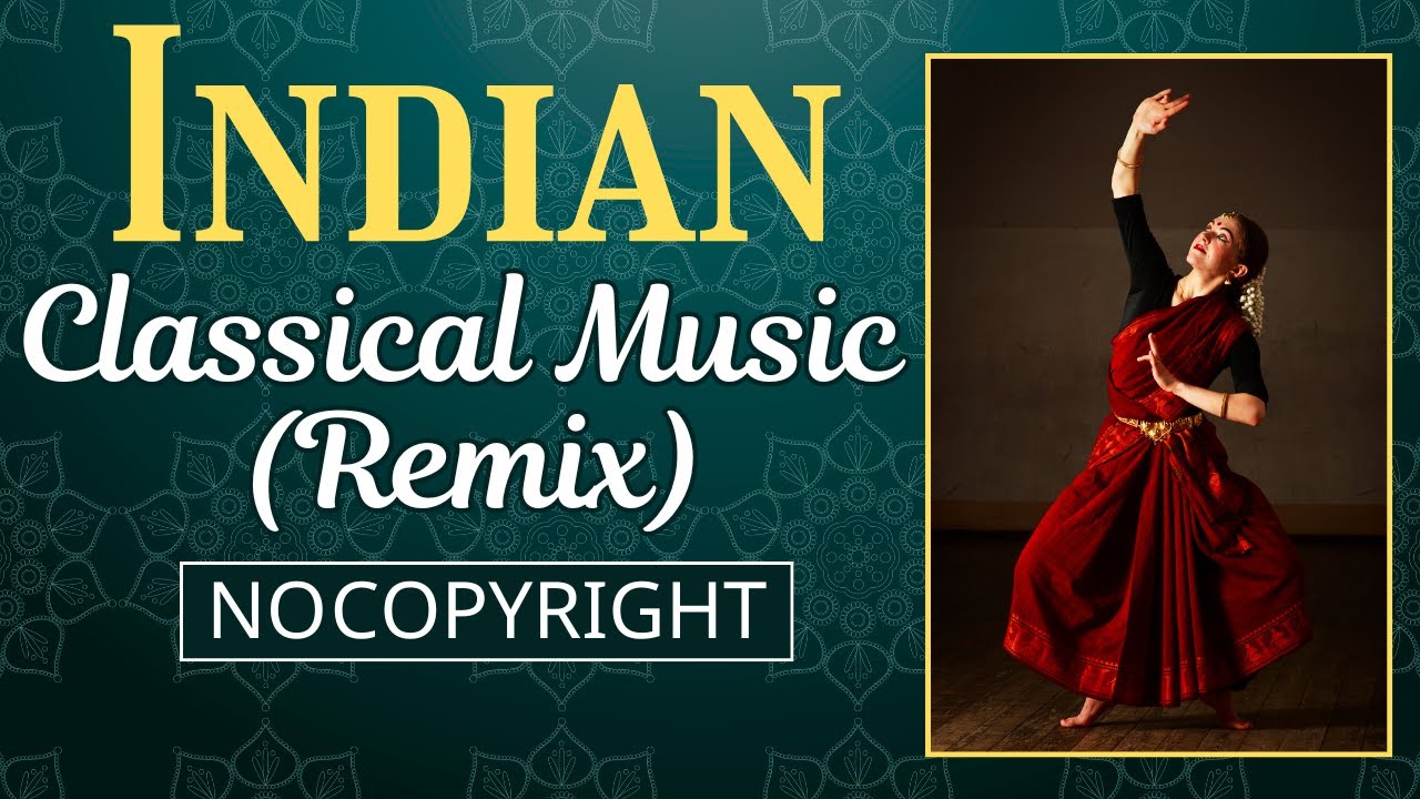 Epic Indian Classical Music Remix version (No Copyright) - YouTube