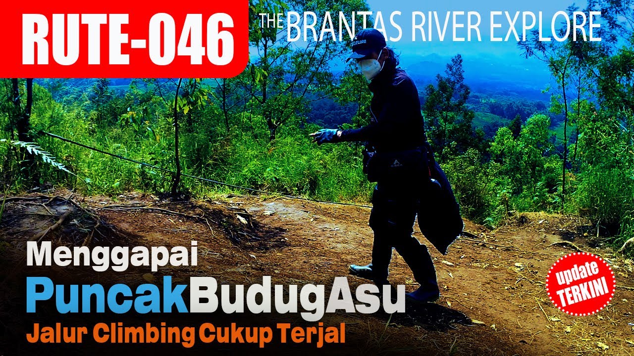 Rute 046 Bukit Budug Asu Surga Bagi Pendaki dan Pecinta Alam I Brantas ...