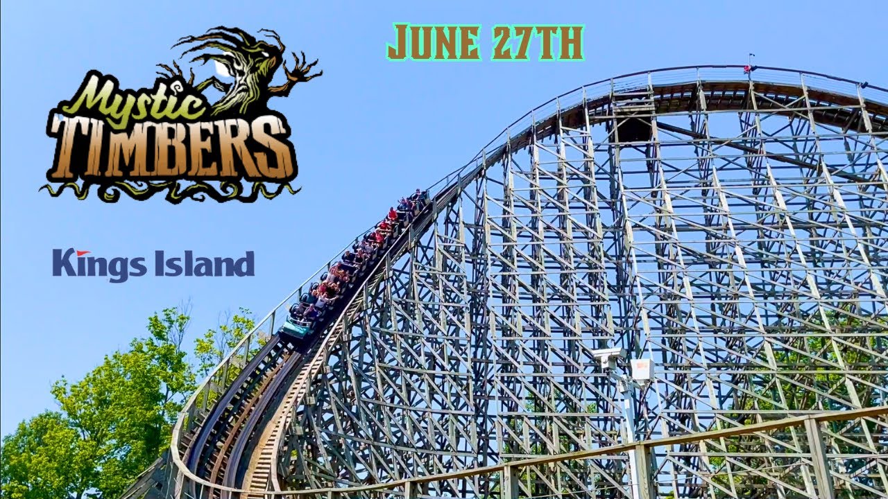 MYSTIC TIMBERS - Kings Island - June 27th - YouTube