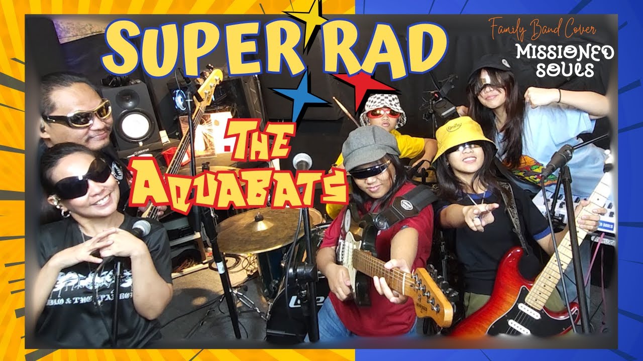 Super Rad by The Aquabats | MISSIONED SOULS family band studio cover w/ lyrics - YouTube